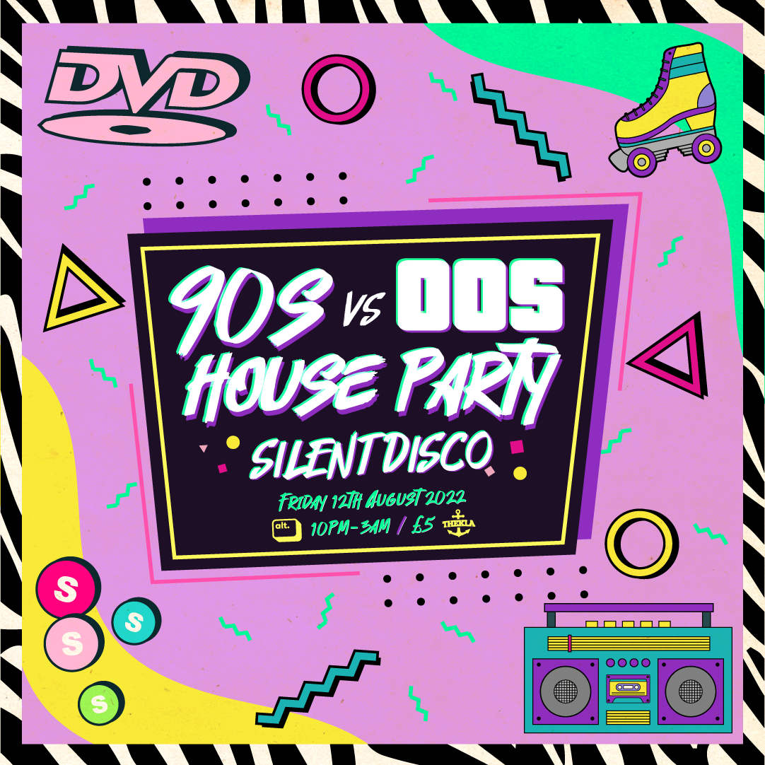 90s v 00s House Party: Silent Disco - Thekla Bristol