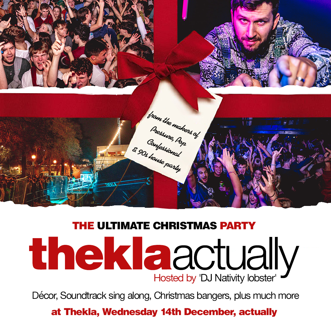 Thekla Actually: A Love Actually Christmas Party - Thekla Bristol