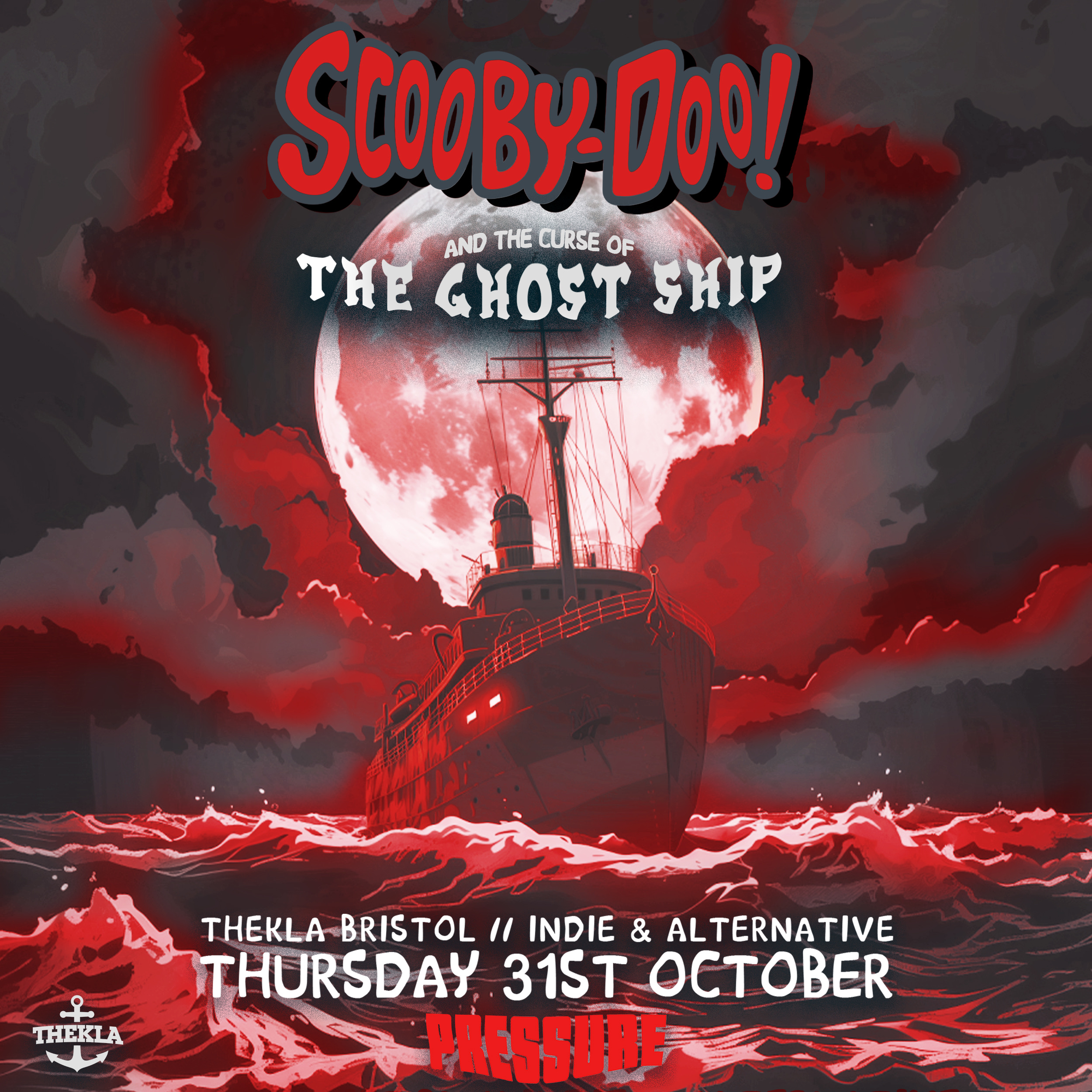 Pressure Presents: Scooby Doo & The Curse of the Ghost Ship - October 31st
